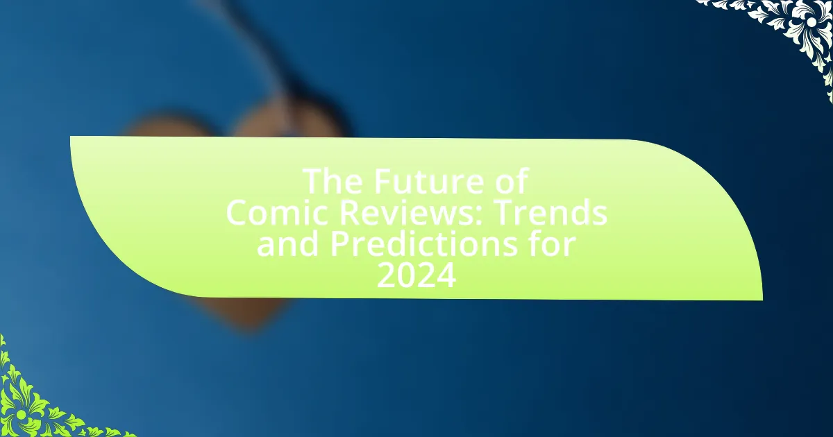 The Future of Comic Reviews: Trends and Predictions for 2024 ...