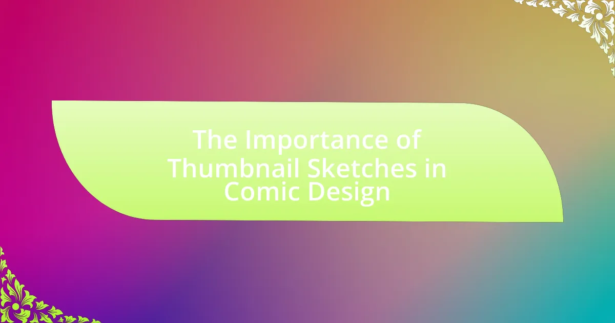 The Importance of Thumbnail Sketches in Comic Design • zapinspace.com